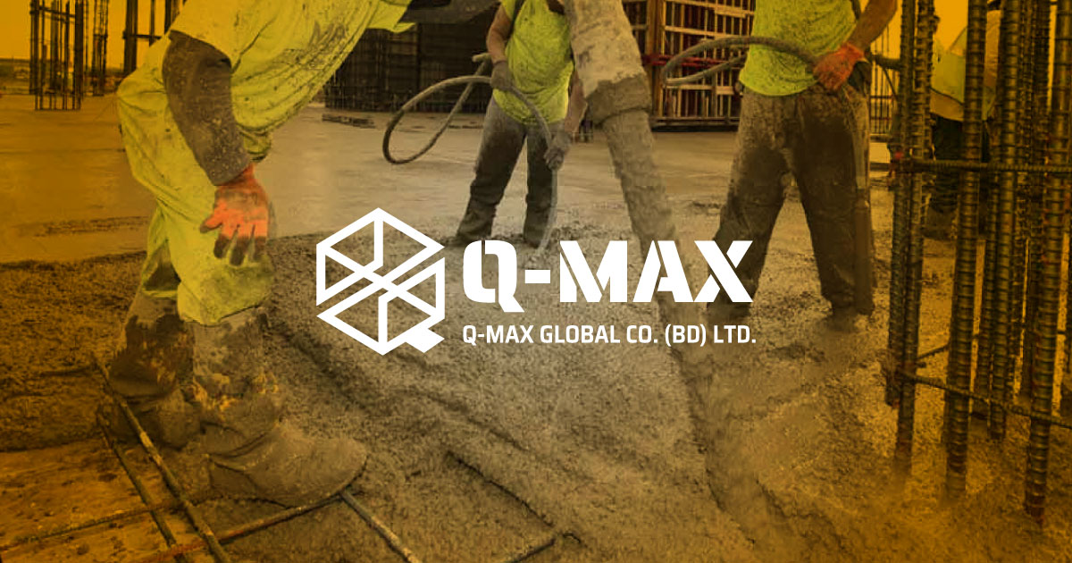 Construction & Engineering Supplier | Q-MAX GLOBAL CO. (BD) LTD.